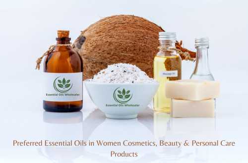 Top Essential Oils Used in Women Cosmetics & Beauty Care Products ...